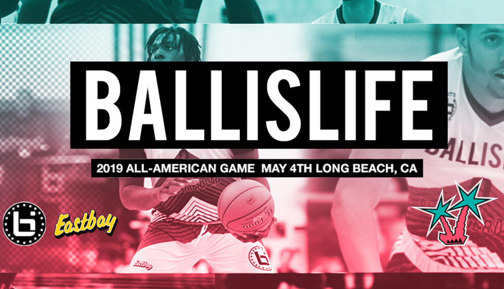 ’19 Ballislife A-A Game Set For May 4